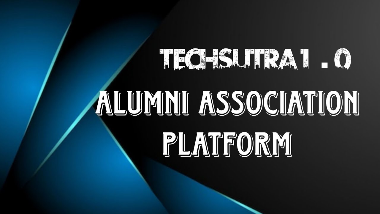 Alumni Association Platform By Tech Sutra 1.0 || SIH 2024 || Gyan Ganga Group Of institute ...