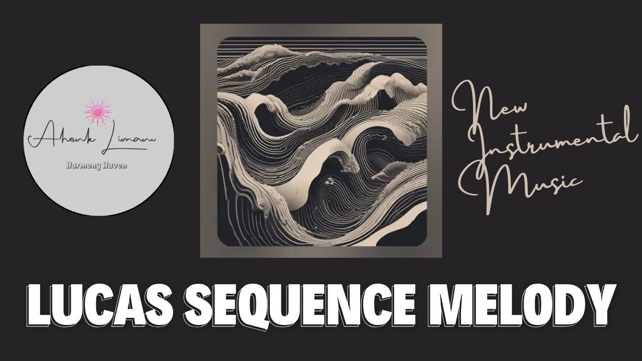 Lucas Sequence Melody #1 - YouTube