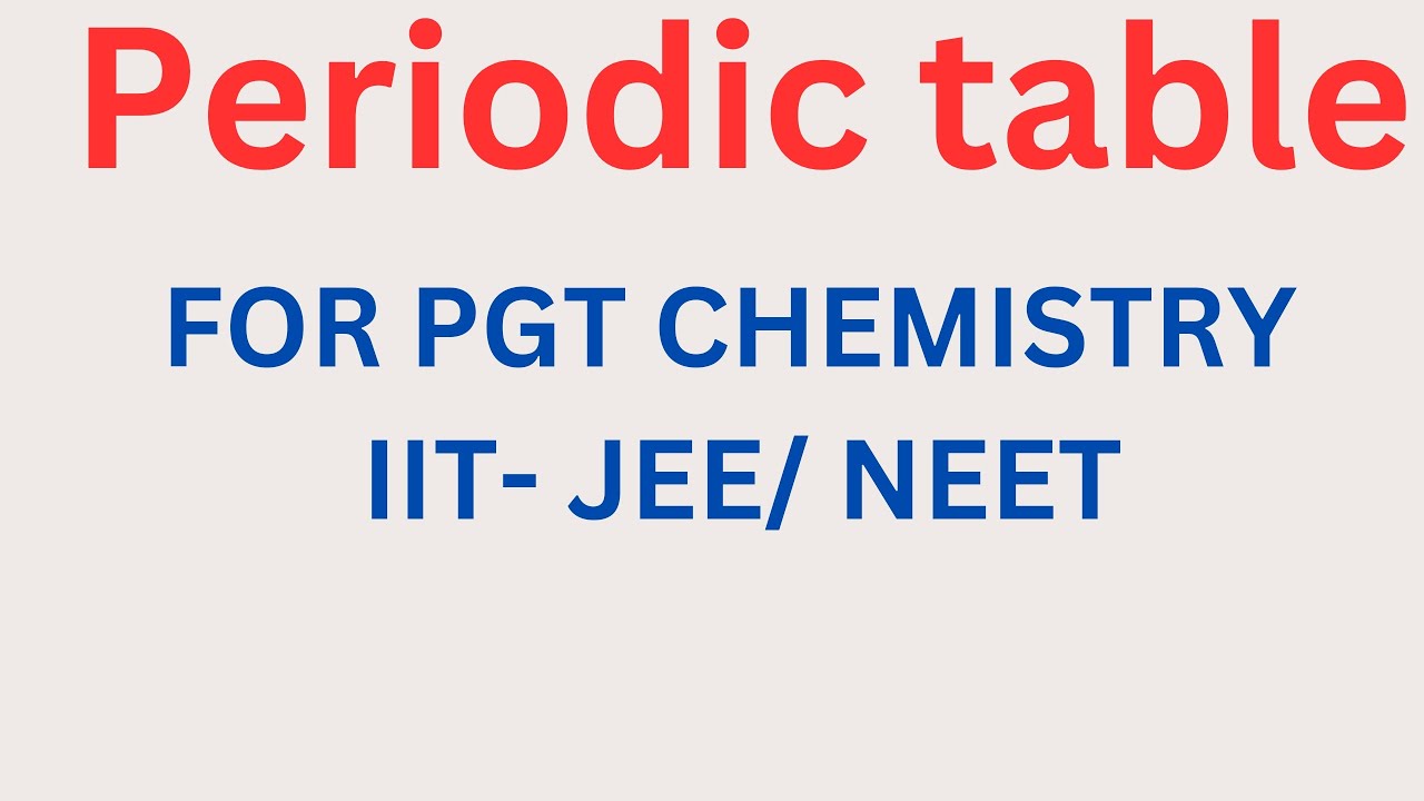 PGT CHEMISTRY || PERIODIC TABLE AND PROPERTIES || ISOTOPES, ISOBAR ...