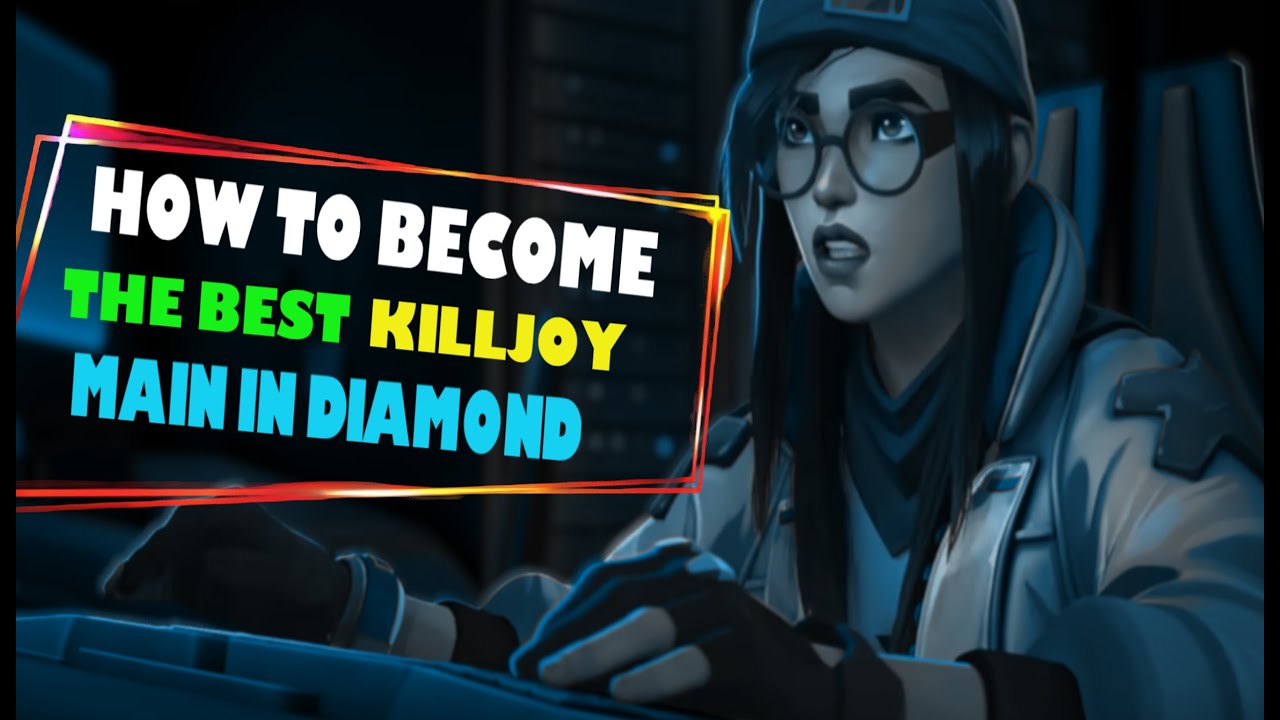 How to be the best KillJoy in valorant - YouTube