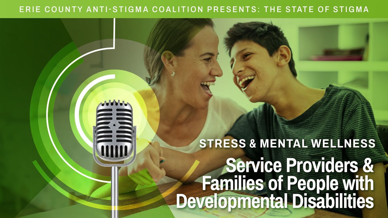 State of Stigma: Mental Wellness of Providers & Families of People with ...