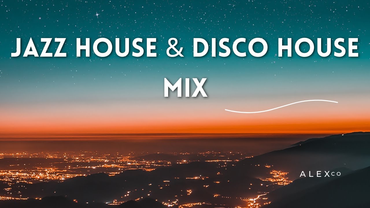 JAZZ-HOUSE & DISCO-HOUSE MIX #7 - YouTube