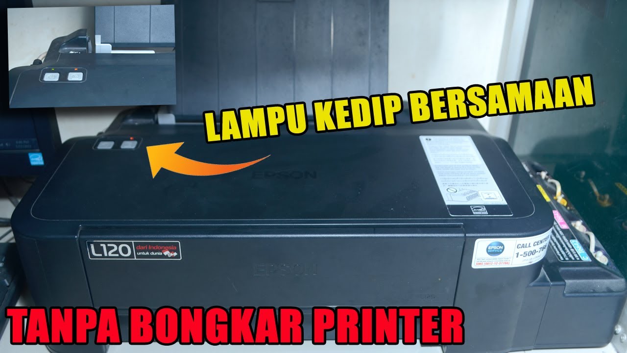 Cara Mengatasi Printer Epson L120 Lampu Berkedip Bergantian Tanpa