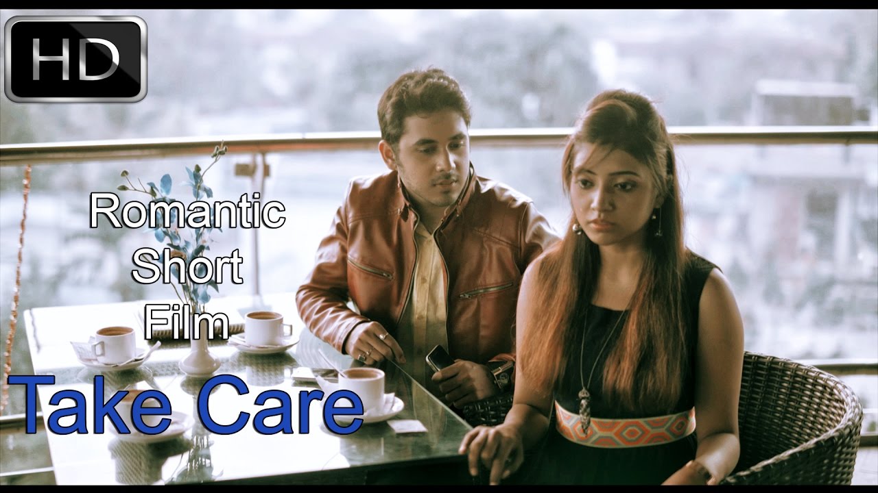 Romantic Award Winning Bengali Short Film | Take Care ||A RELATIONSHIP ...