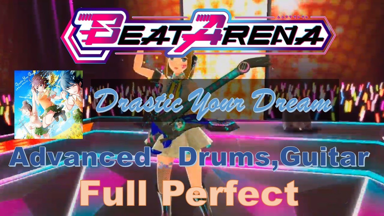Beat Arena DrasticYourDream Full Perfect (Advanced) - YouTube