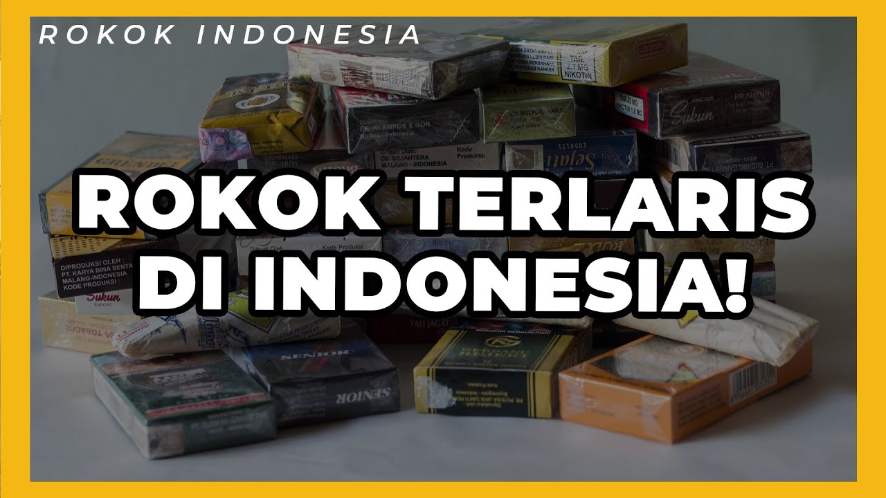 ROKOK TERLARIS DI INDONESIA | ROKOK INDONESIA - YouTube