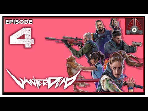 CohhCarnage Plays Wanted: Dead (Sponsored By 110 Industries SA) - Episode 4 (Unfinished)