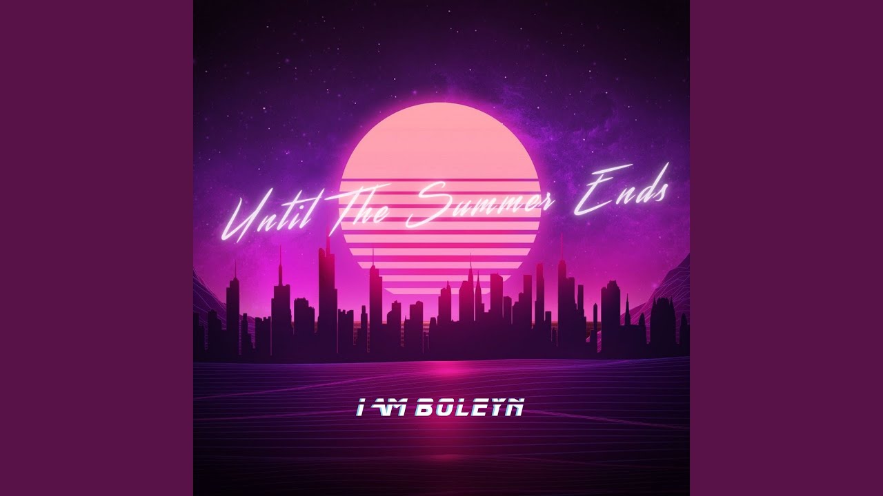 Until The Summer Ends YouTube Until The Summer Ends YouTube
