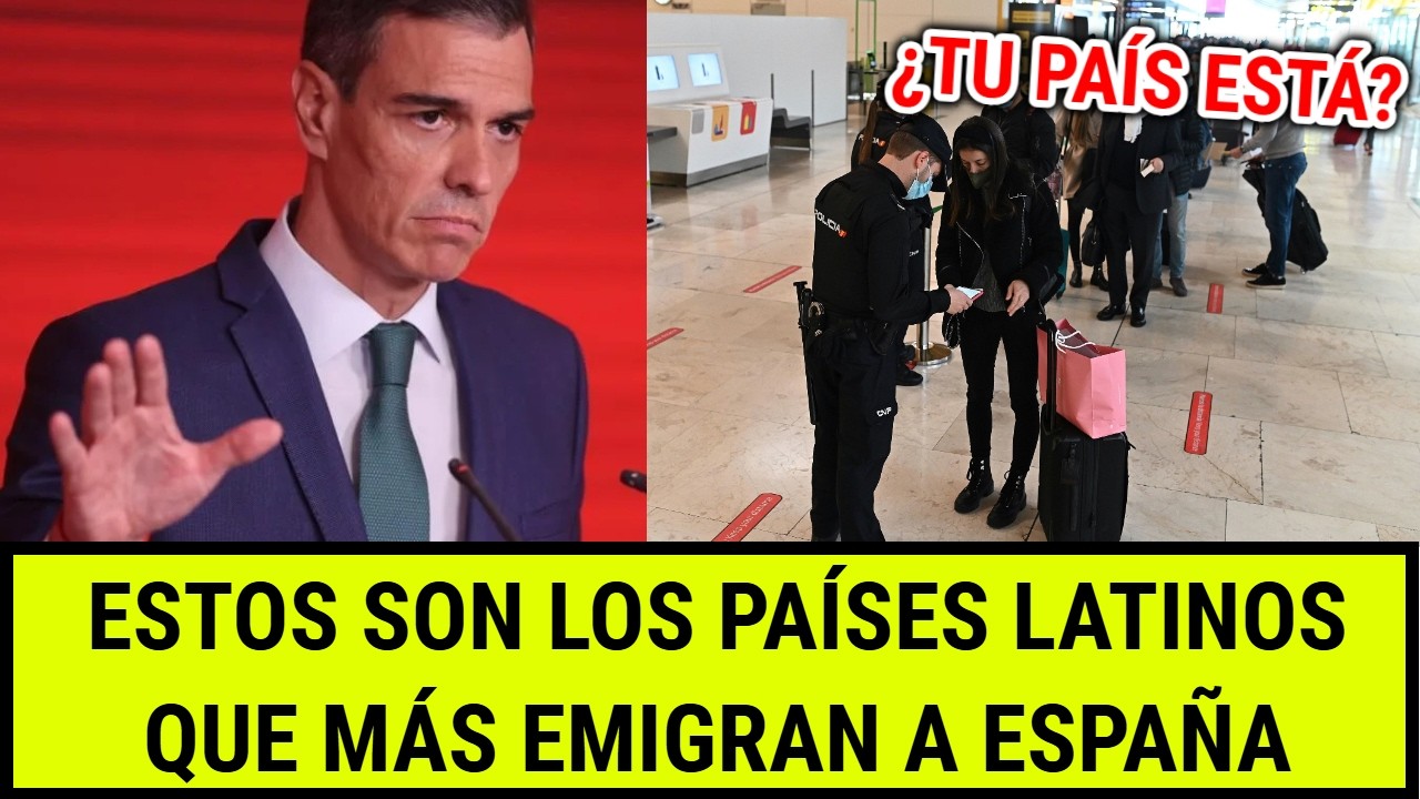 Los 7 países LATINOS que más EMIGRAN a ESPAÑA - YouTube
