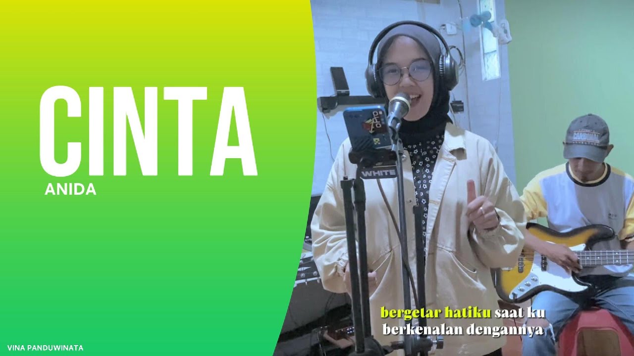 Cinta - Vina Panduwinata Live Cover by Anida - YouTube