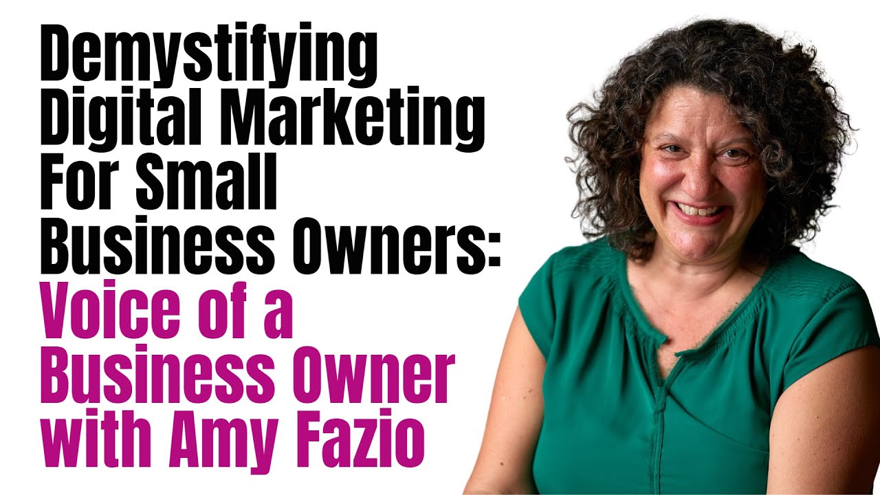 Demystifying Digital Marketing For Small Business Owners - Voice of a ...