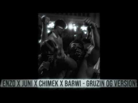 E9 ENZO x JUNI x BARWI EBK x CHIMEK EBK - GRUZIN OG VERSION