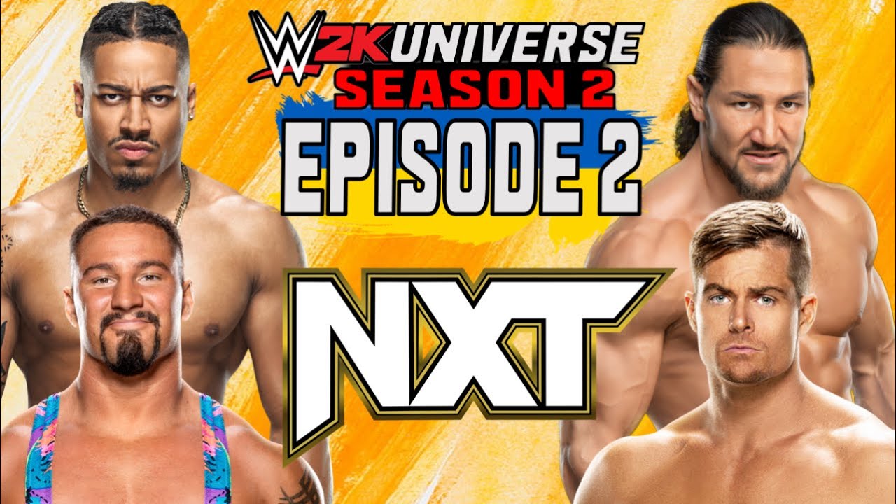 Wwe 2k23 Universe Mode СЕЗОН 2💥 ЕПІЗОД 2 💥 Nxt 1 Youtube
