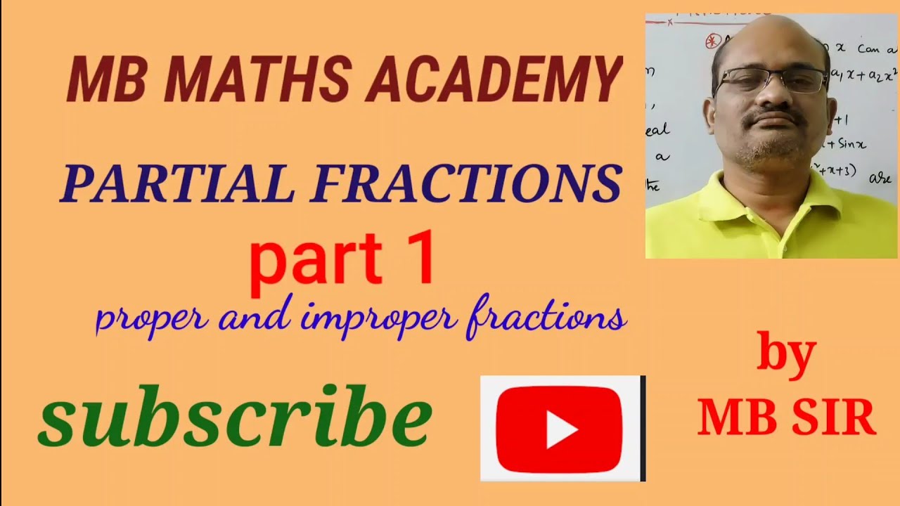 partial fractions,part 1(proper and improper fractions) for inter and ...