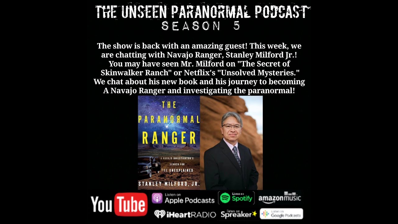 Paranormal Stories of a Navajo Ranger with Stanley Milford Jr. - YouTube