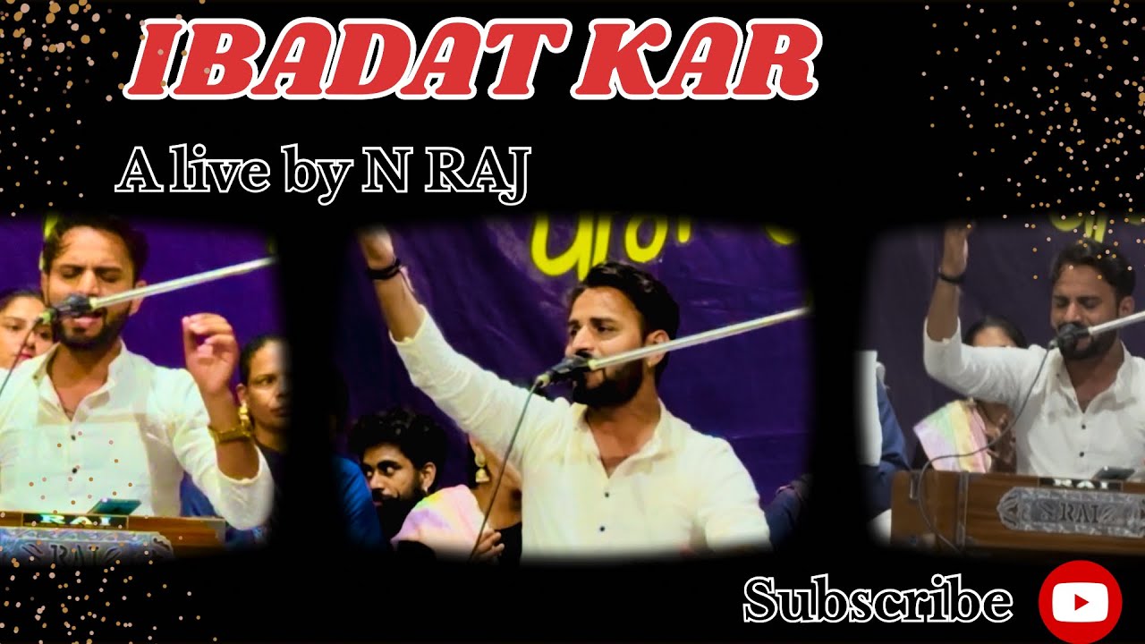 Ibadat || live performance by N RAJ || Sufi song - YouTube