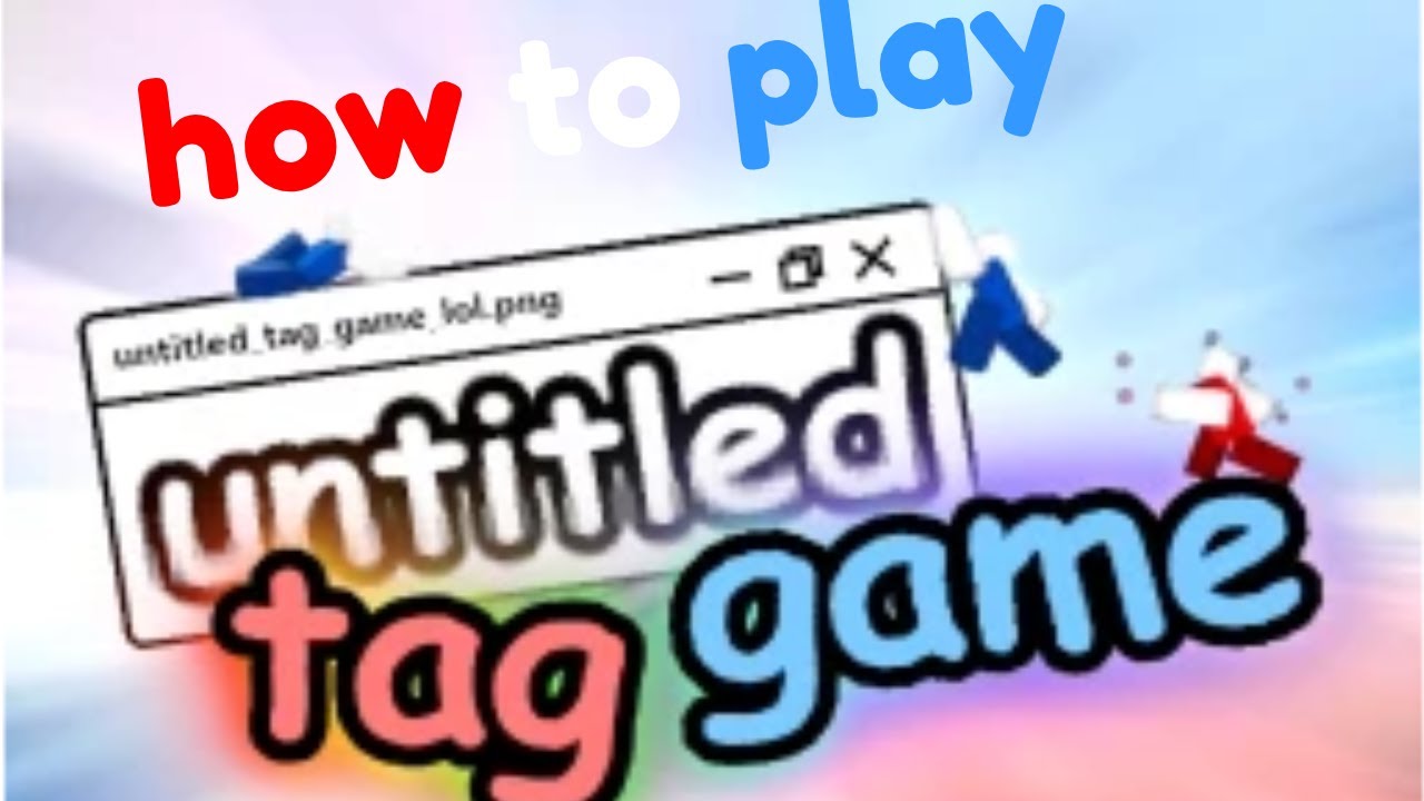 How To Play untitled tag game [2024] - YouTube