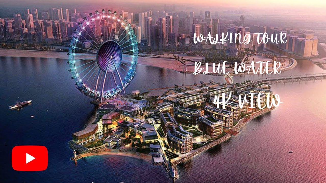 Walking tour Bluewater island 4k view. Dubai eye 4k view - YouTube