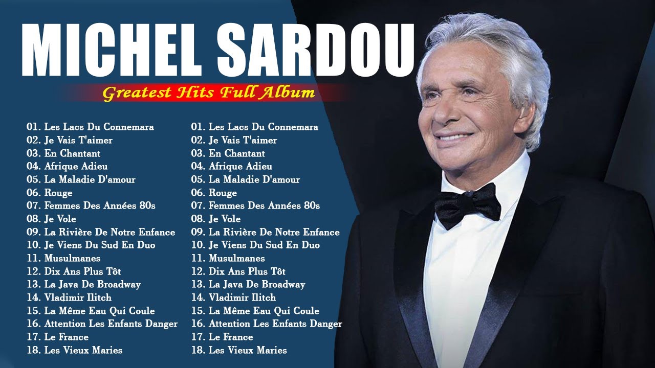 Michel Sardou Les Plus Grands Succès 2023 - Liste De Lecture Michel ...