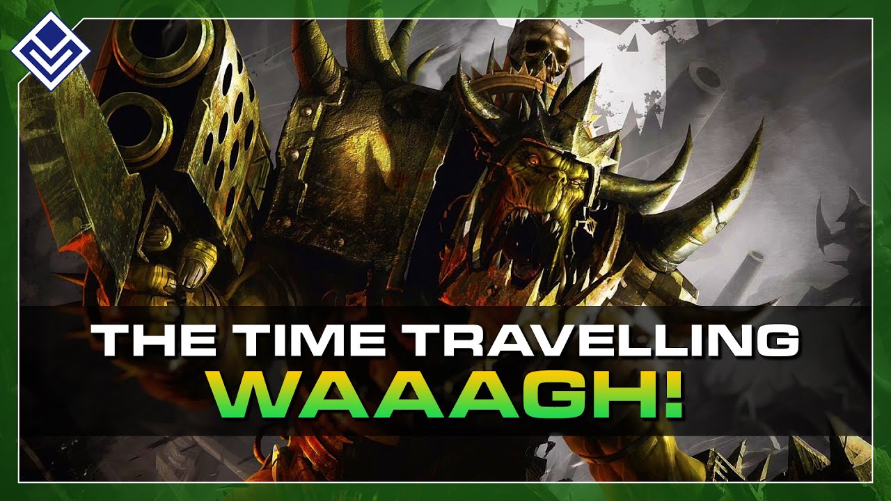 Grizgutz & The Time Travelling WAAAGH! | Warhammer 40,000 - YouTube