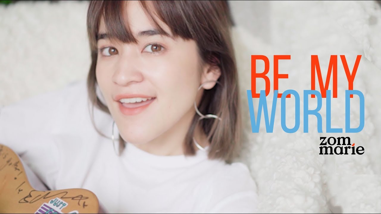 Be My World【Cover by zommarie】 - YouTube