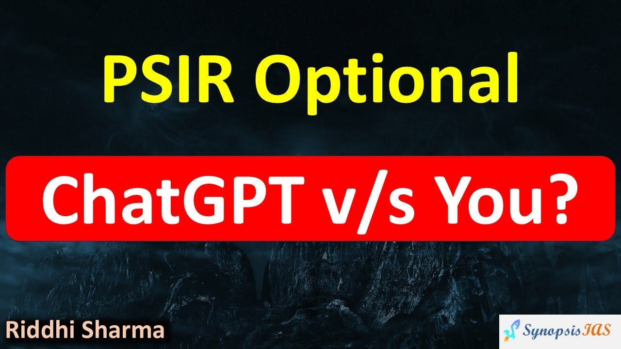 PSIR Optional UPSC | Why Chat GPT will Destroy Your Attempt? - YouTube