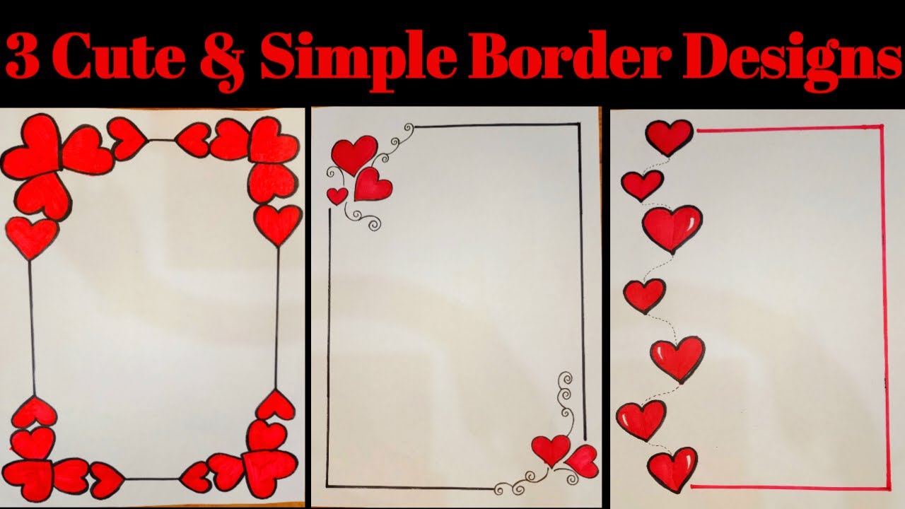 3 Different Love Border Designs For Assignment,Project Work| Make your ...