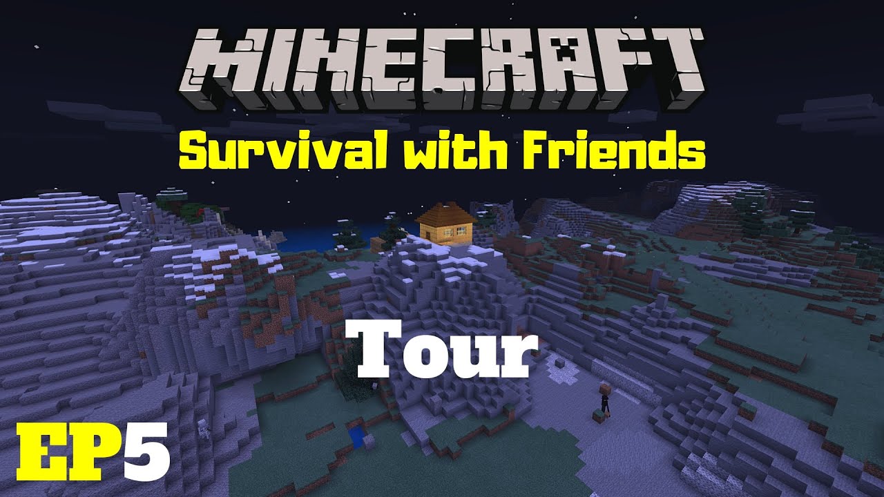Minecraft Survival with Friends - S3 EP5 - Tour - YouTube