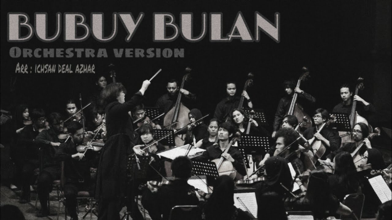 Bubuy bulan versi orchestra - YouTube
