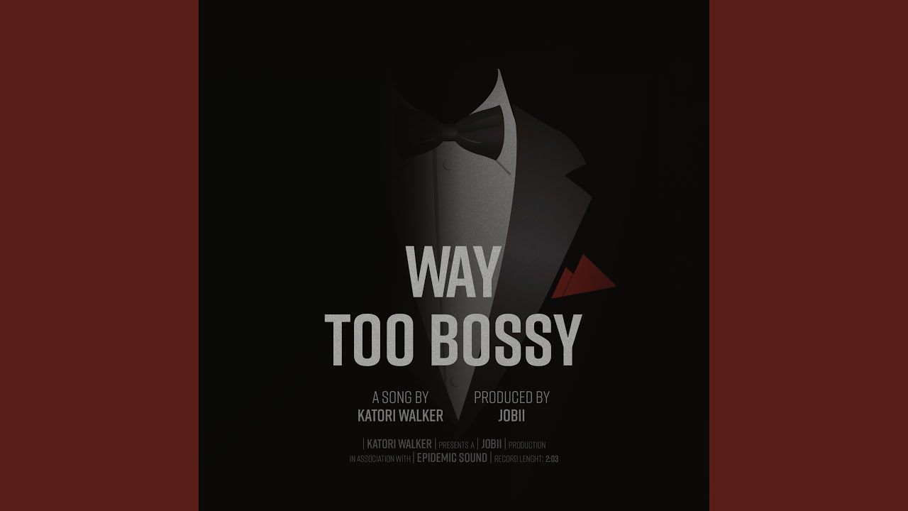 Way Too Bossy - YouTube