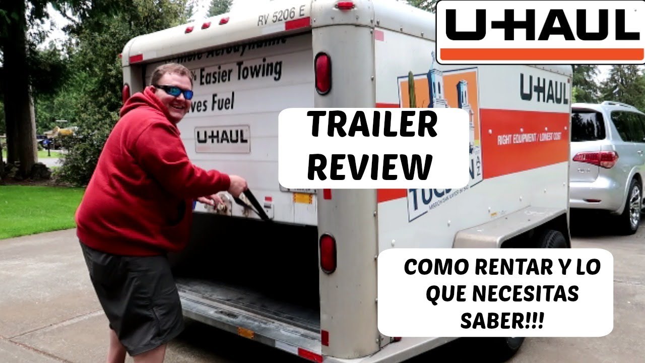 COMO Rentar Uhaul 6x12 Mudanza REcomendaciones YouTube