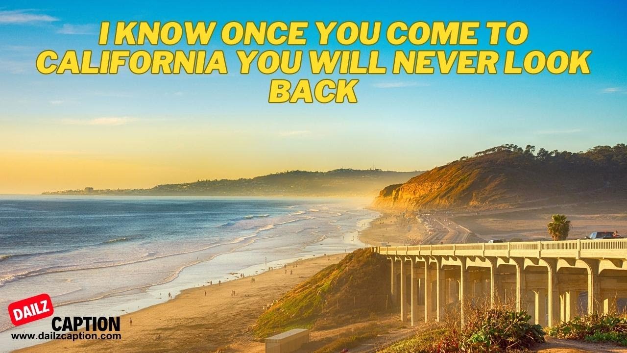 California Captions & Quotes for Instagram #california #Dailzcaption # ...