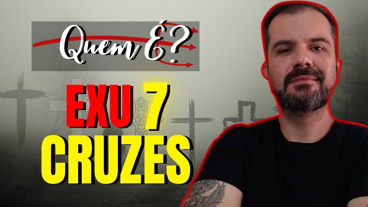QUEM É? ESTUDO da Falange de EXU 7 CRUZES na UMBANDA. - YouTube