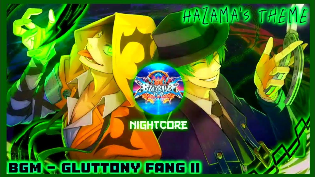 『Nightcore』- Gluttony Fang II | Hazama's Theme (ハザマ) - YouTube