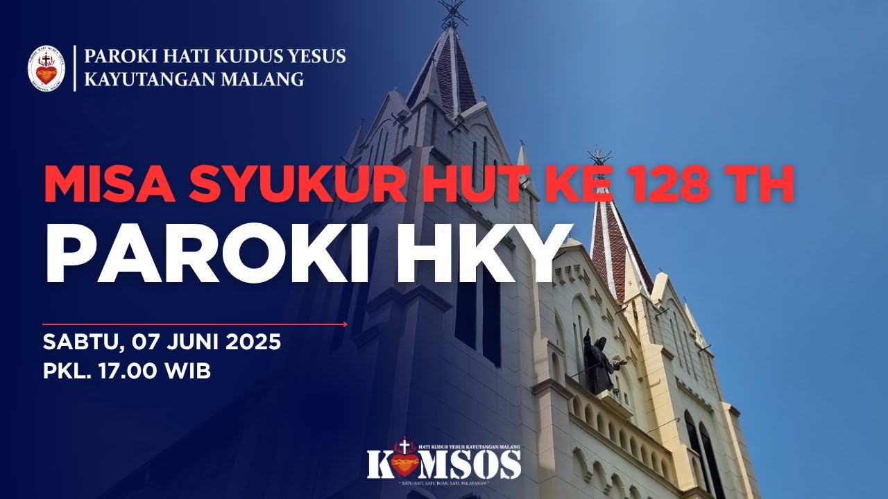 Misa Streaming || HUT ke 128 Paroki HKY Malang || Sabtu, 07 Juni 2025 ...