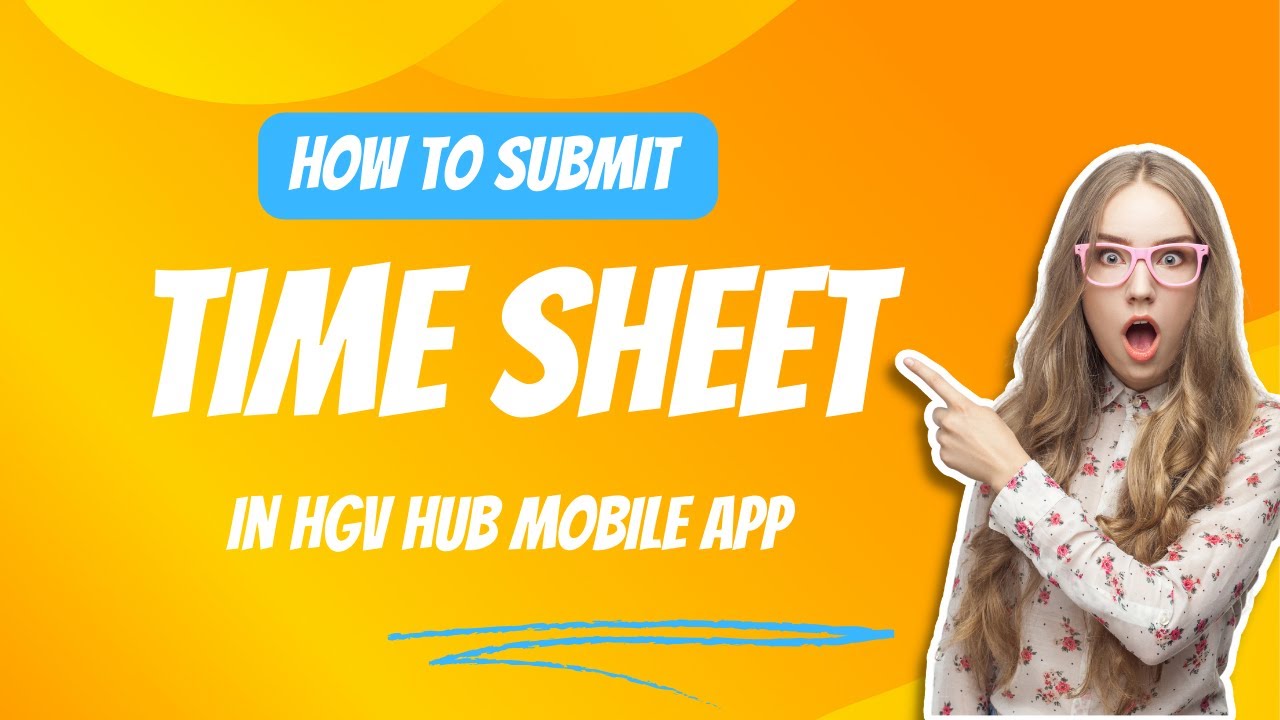 Hub0002-How to create and submit timesheet in HGV hub app - YouTube