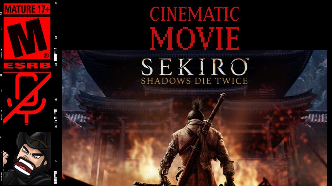SEKIRO : Shadows Die Twice by FROM Software - CINEMATICS ONLY MOVIE (NO ...