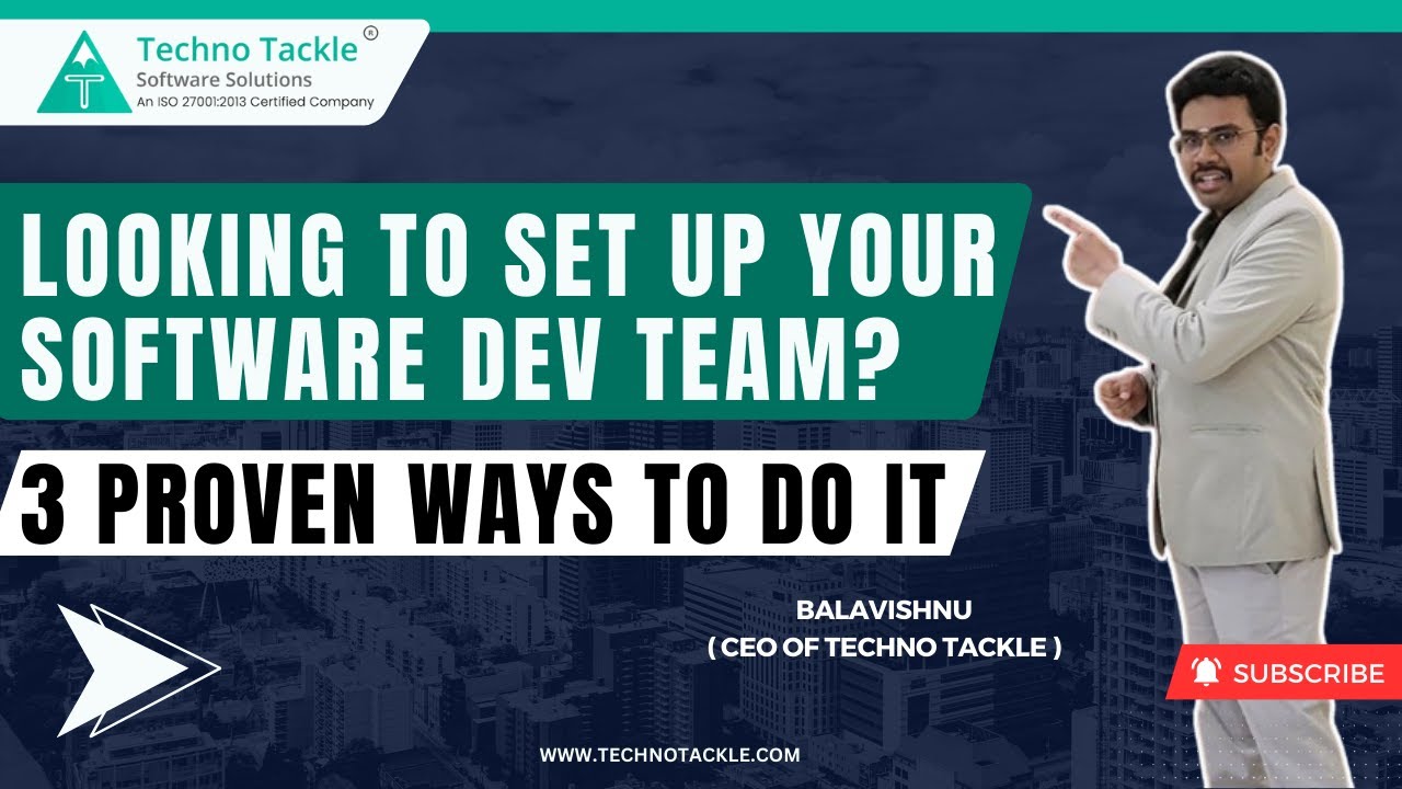 3 Ways To Setup Your Dev Team | Techno Tackle Software Solutions - YouTube