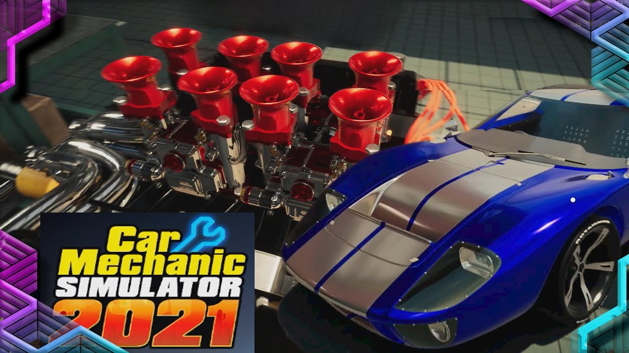 Car Mechanic Simulator 2021 ! CMS21 ! Ford DLC! GT40 - YouTube