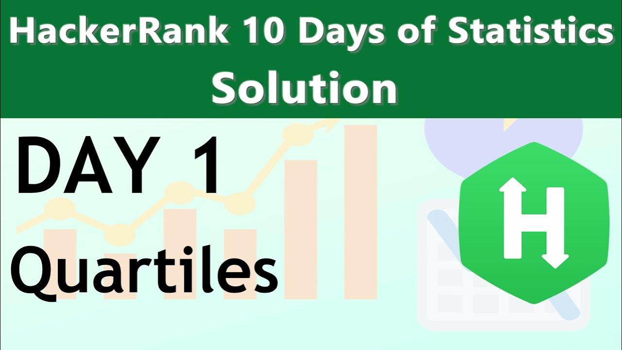 Day 1 Quartiles Solution From Hackerrank 10 Days Of Statistics Youtube