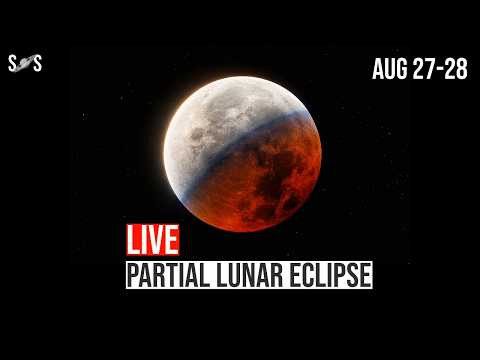Live : Partial Lunar Eclipse August 27–28, 2026