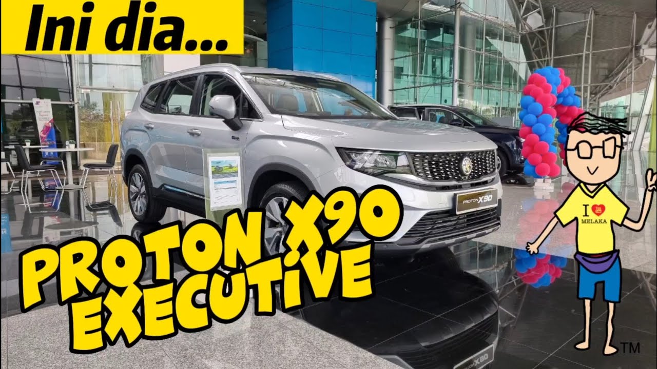 Proton X90 Executive (RM130,800) - YouTube