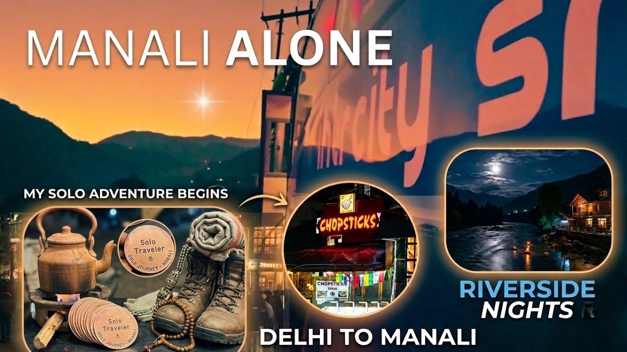 Delhi To MANALI Solo | Mall Road Manali | Manali River Side | Manali ...