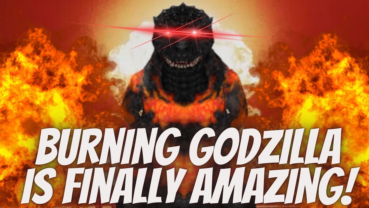 BURNING GODZILLAS MASSIVE EXPLOSION IS VERY GOOD NOW - YouTube