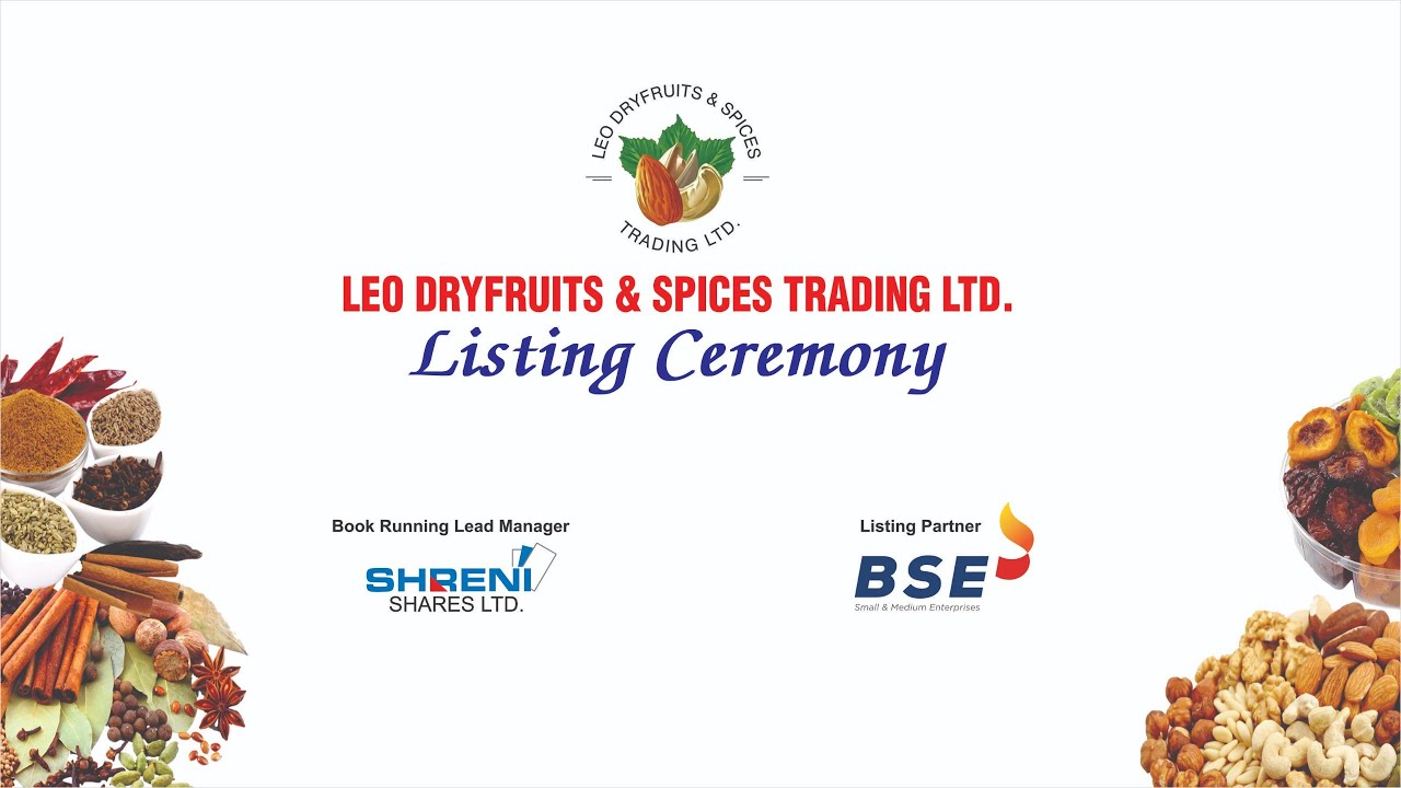 Listing Ceremony of LEO DRYFRUITS & SPICES TRADING LIMITED (SME) at BSE ...