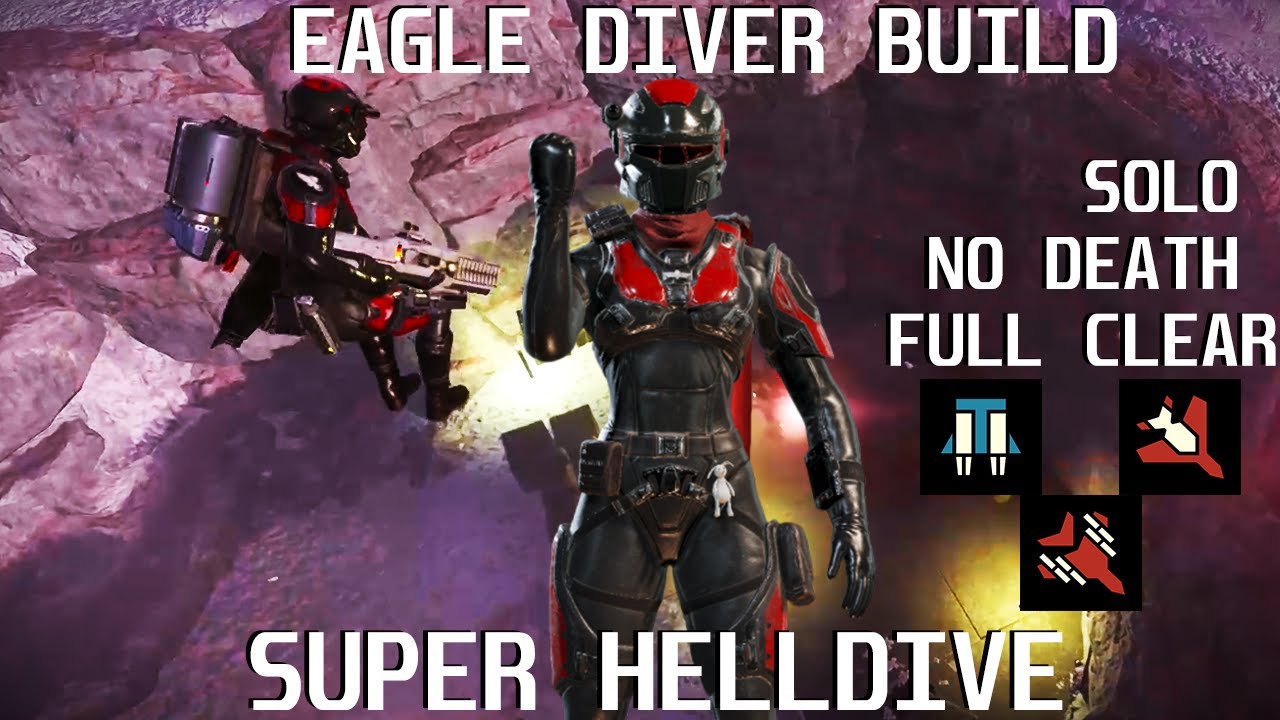 Helldivers 2 - EAGLE DIVER BUILD - Full Clear Solo - No Death - Super ...