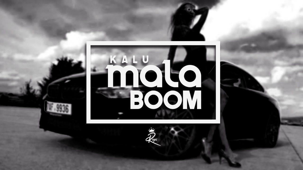 💥 KALU - Mala Boom (Official Music Video) 💥 - YouTube