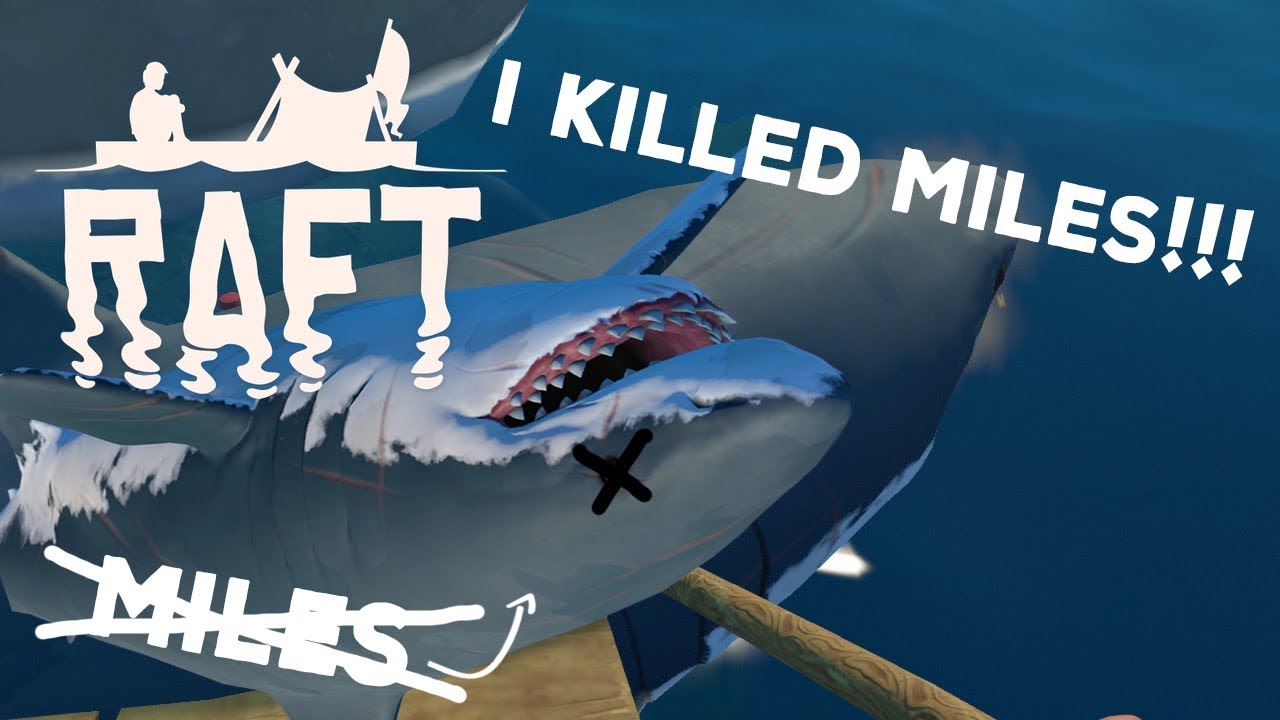 I Killed Miles?! RIP Shark! 🌊 Raft • #9 - YouTube
