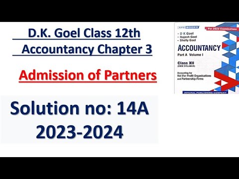 Class 12th Accountancy Chapter 3 Admission of Partner Solution no: 14A ...