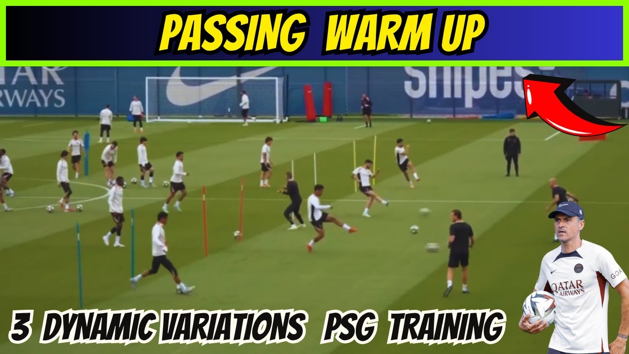 "Great" Passing Warm-Up PSG / 3 Dynamic Variations! - YouTube